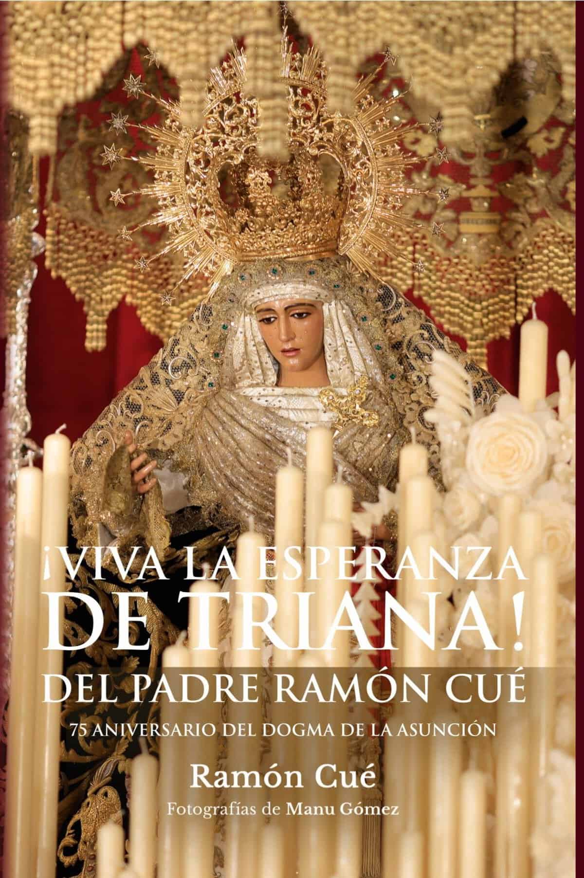 Nueva reedición de ¡Viva la Esperanza de Triana! del padre jesuita ...